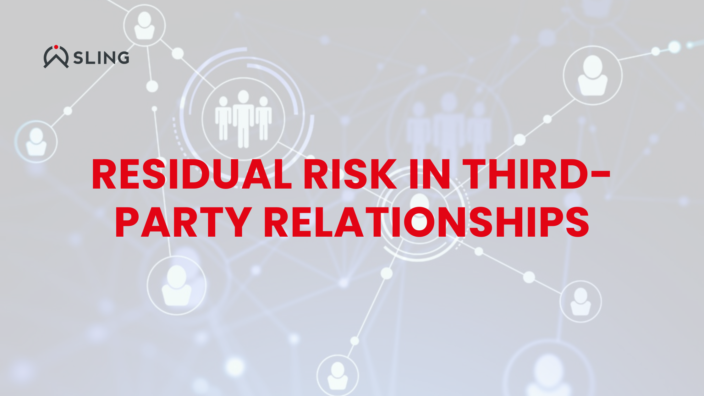 Residual Risk in Third-Party Relationships